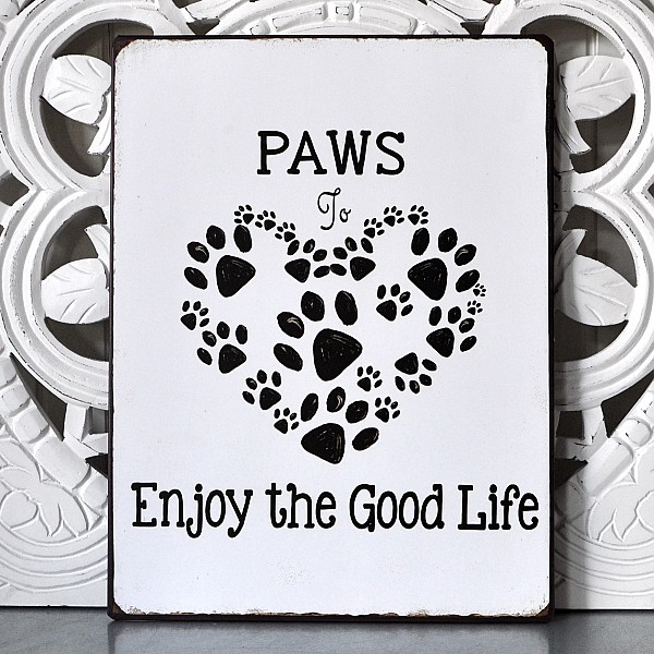 Tin Sign Paws to enjoy the good life - Lafinesse | Mixin Home